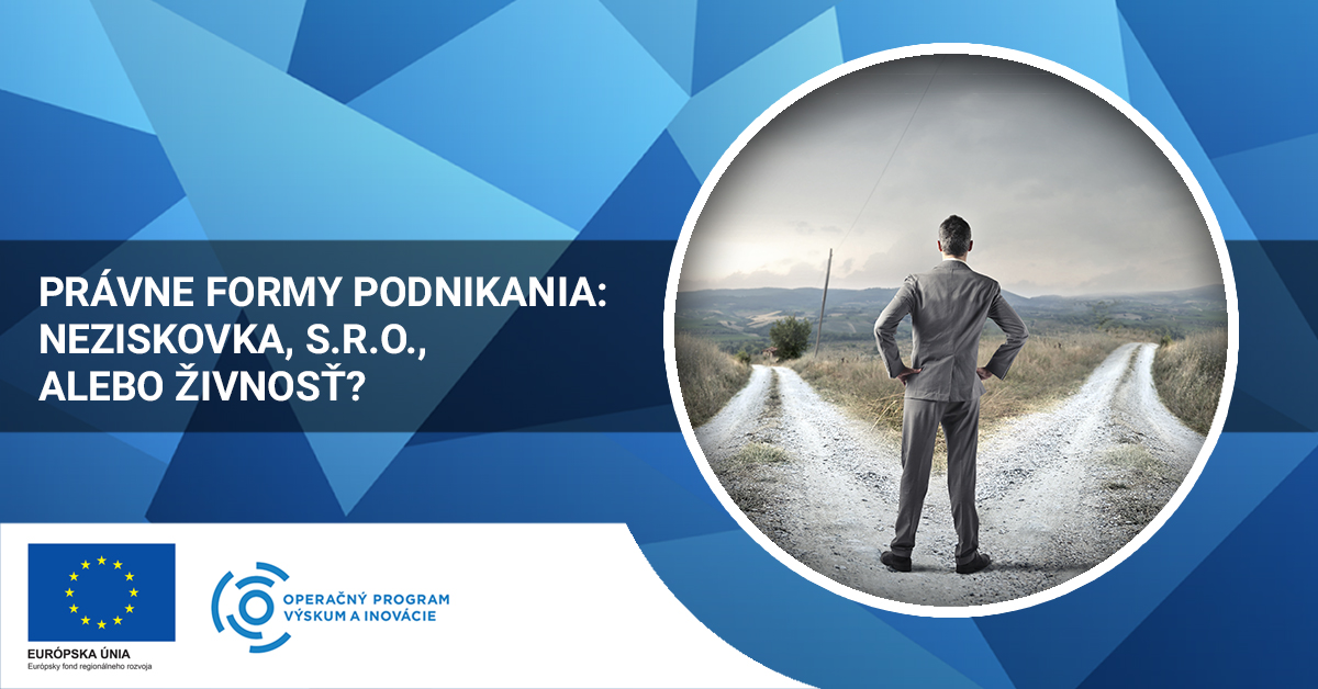 Právne formy pre vaše (budúce) podnikanie: neziskovka, s.r.o. alebo ...